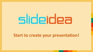 SlideIdea | PDF