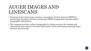 Instrumentation presentation - Auger Electron Spectroscopy (AES) | PPTX