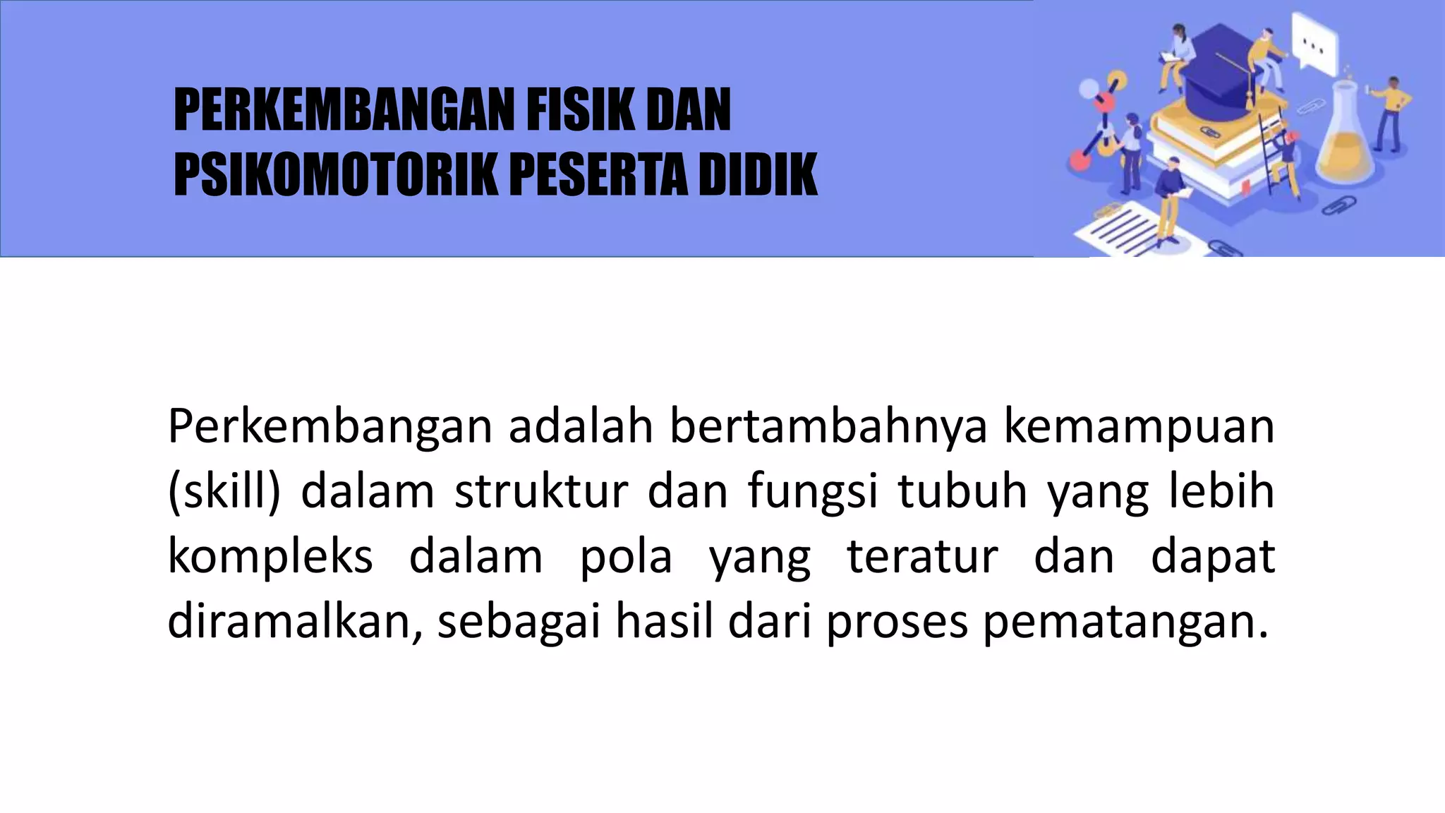 Modul Perkembangan Peserta Didik KB 1- Perkembangan Fisik ...
