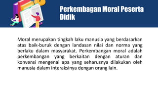 Modul Perkembangan Peserta Didik KB 4- Perkembangan Moral Dan Spiritual ...