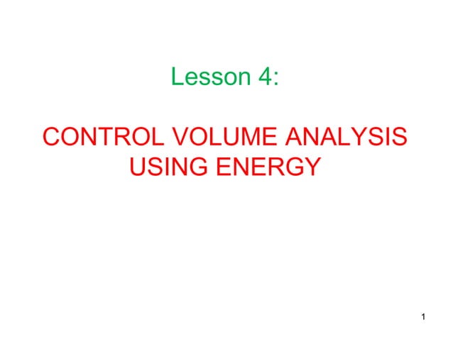 CONTROL VOLUME ANALYSIS USING ENERGY for Mechanical and Industrial ...