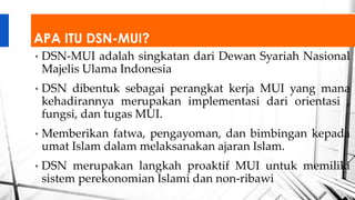 Dewan Syariah Nasional (DSN-MUI) | PPTX