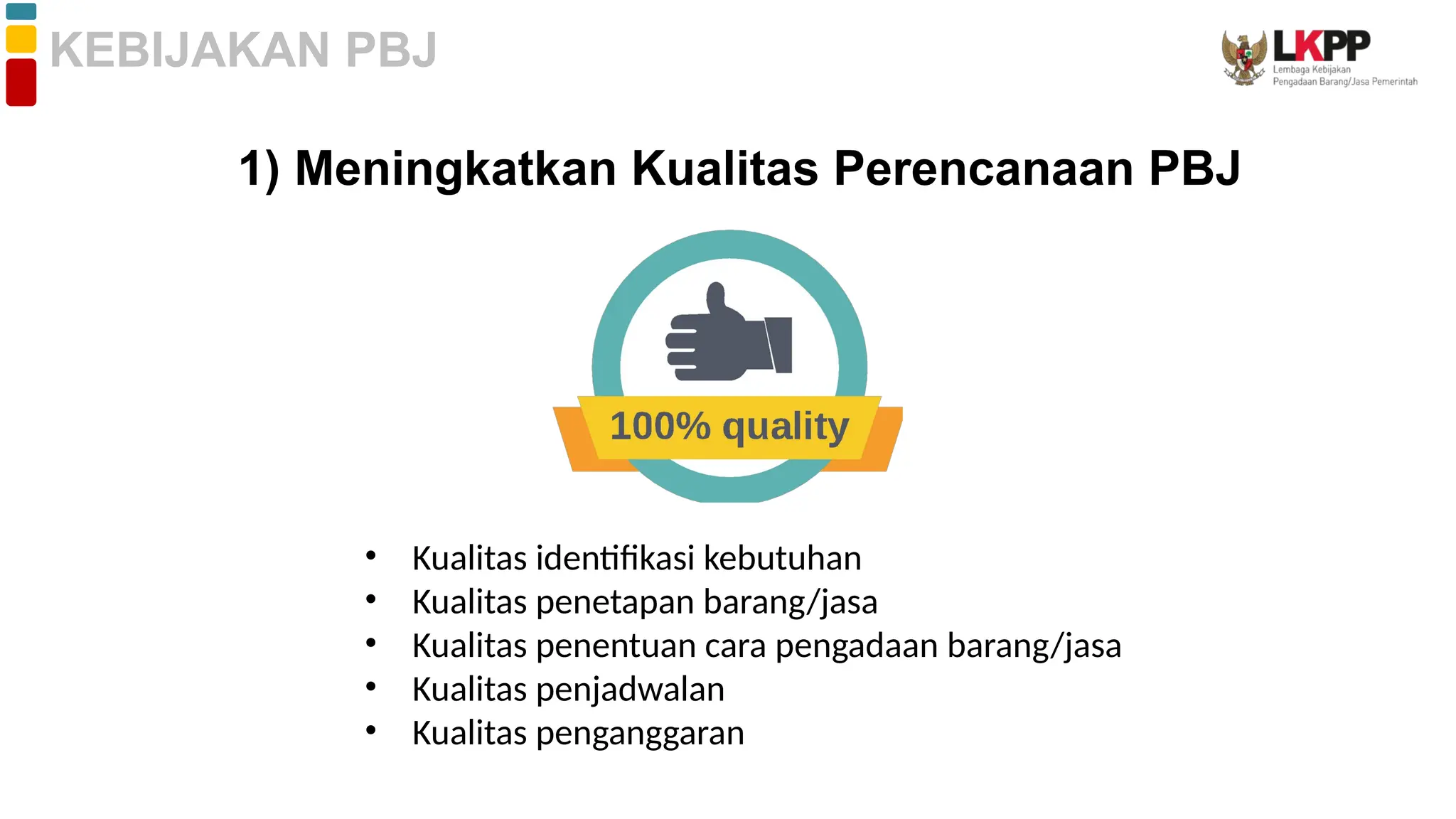 Slide Materi 2 Tujuan, Kebijakan, Prinsip, dan Etika PBJ_v4.pptx