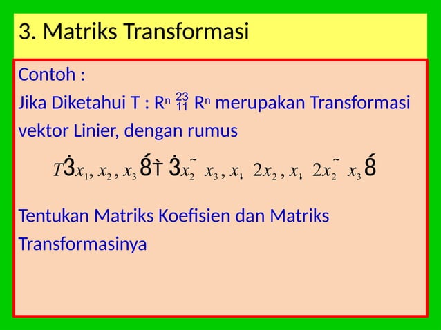 Slide_Matrik_P6_Transformasi_Linier_1 (1).pptx