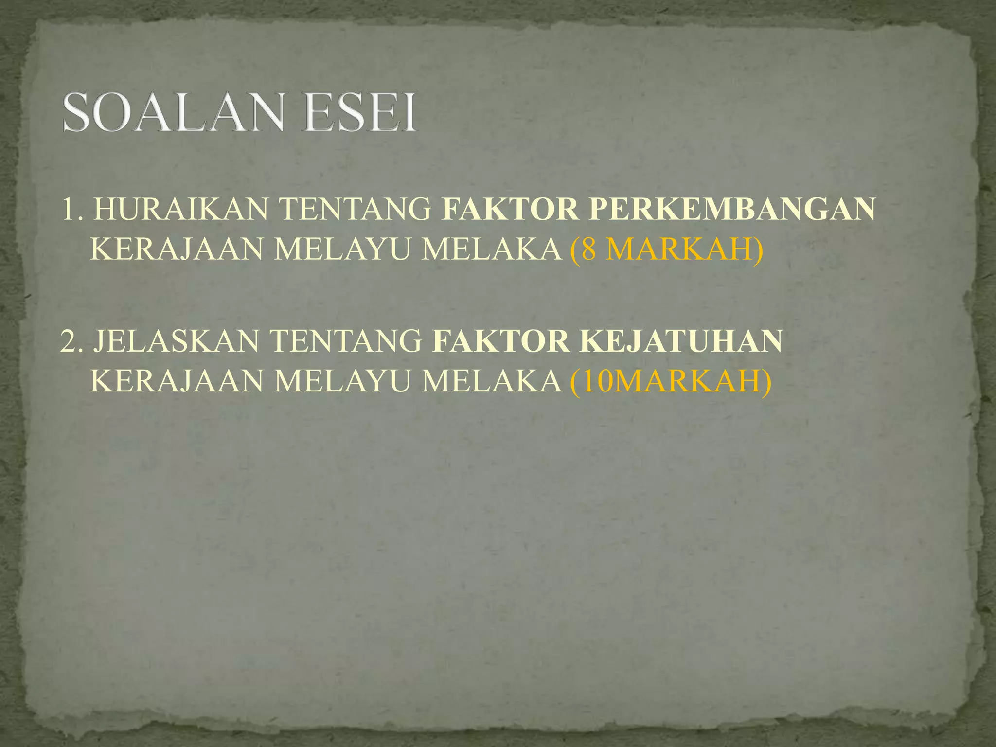 Kegemilangan Kerajaan Melayu Melaka | PPTX