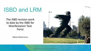 ISBD and LRM | PPT