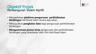 Sistem Pengurusan Bimbingan MyHEI @ UCS | PPT