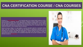 Enrolling in a CNA Certification Course. | PPTX