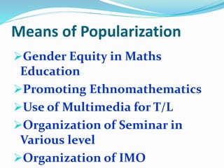 Issues in Popularization of mathematics Education | PPT