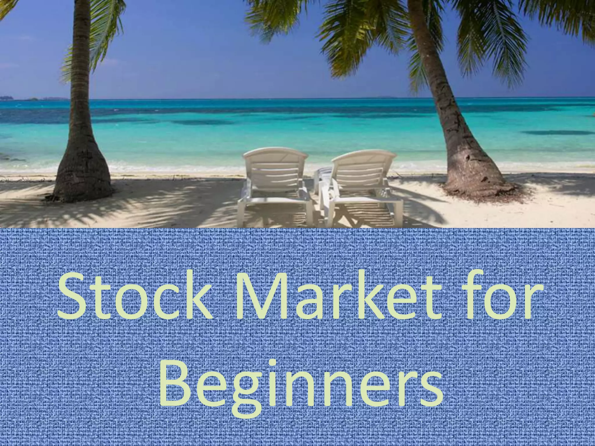 Stock market for beginners | PPTX