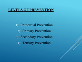 LEVEL OF PREVENTION OF DISEASE | PPTX