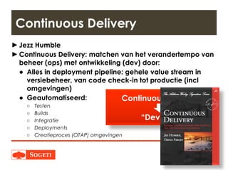 Agile, Continuous Delivery & DevOps in perspectief | PPT
