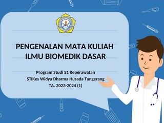 Slide Pembukaan Mata Kuliah Ilmu Biomedik.ppt