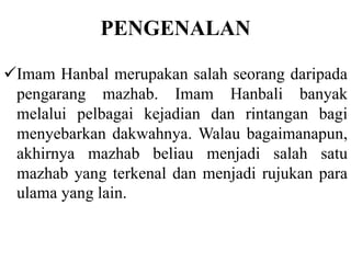 SLIDESHOW IMAM AHMAD BIN HANBAL | PPTX