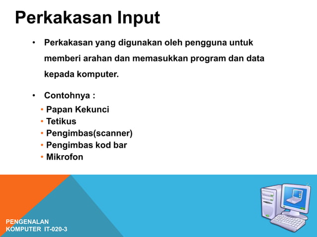 slidepengenalankomputer. pengenanlan kepada input dan output.pptx
