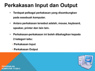 slidepengenalankomputer. pengenanlan kepada input dan output.pptx