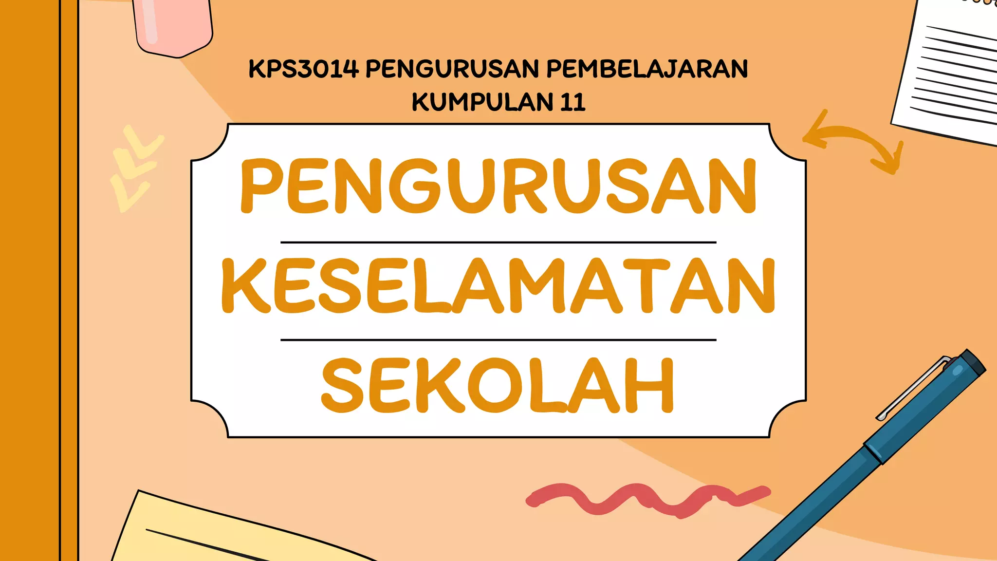 Pengurusan Keselamatan Sekolah (Kumpulan 10) | PPTX