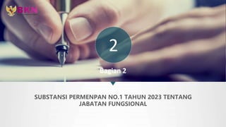 Slide Permenpan No. 1 Tahun 2023 - Jabatan Fungsional.pptx