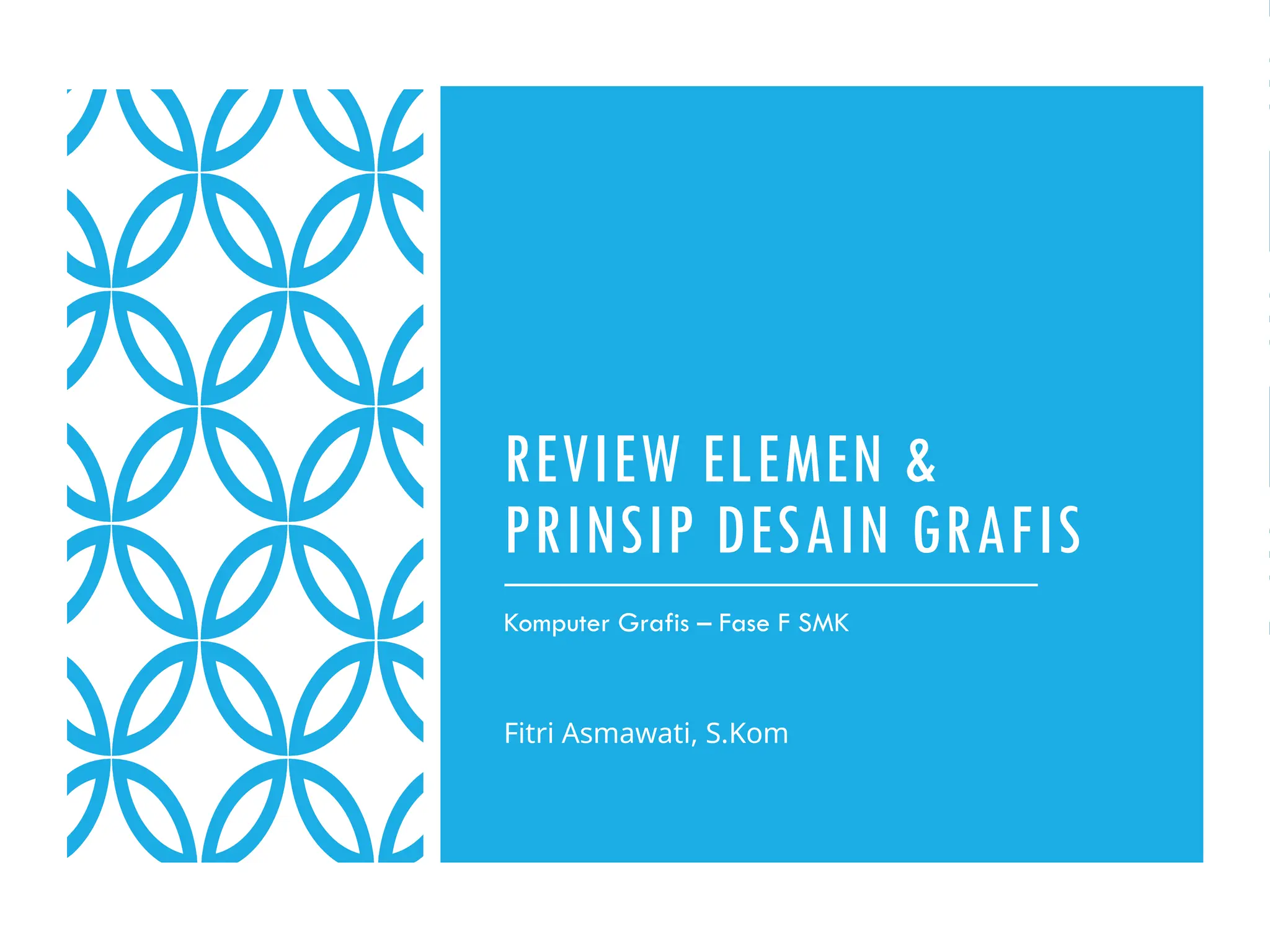 Slide_Pertemuan_1_Review_elemen dan prinsip desain grafis.pptx