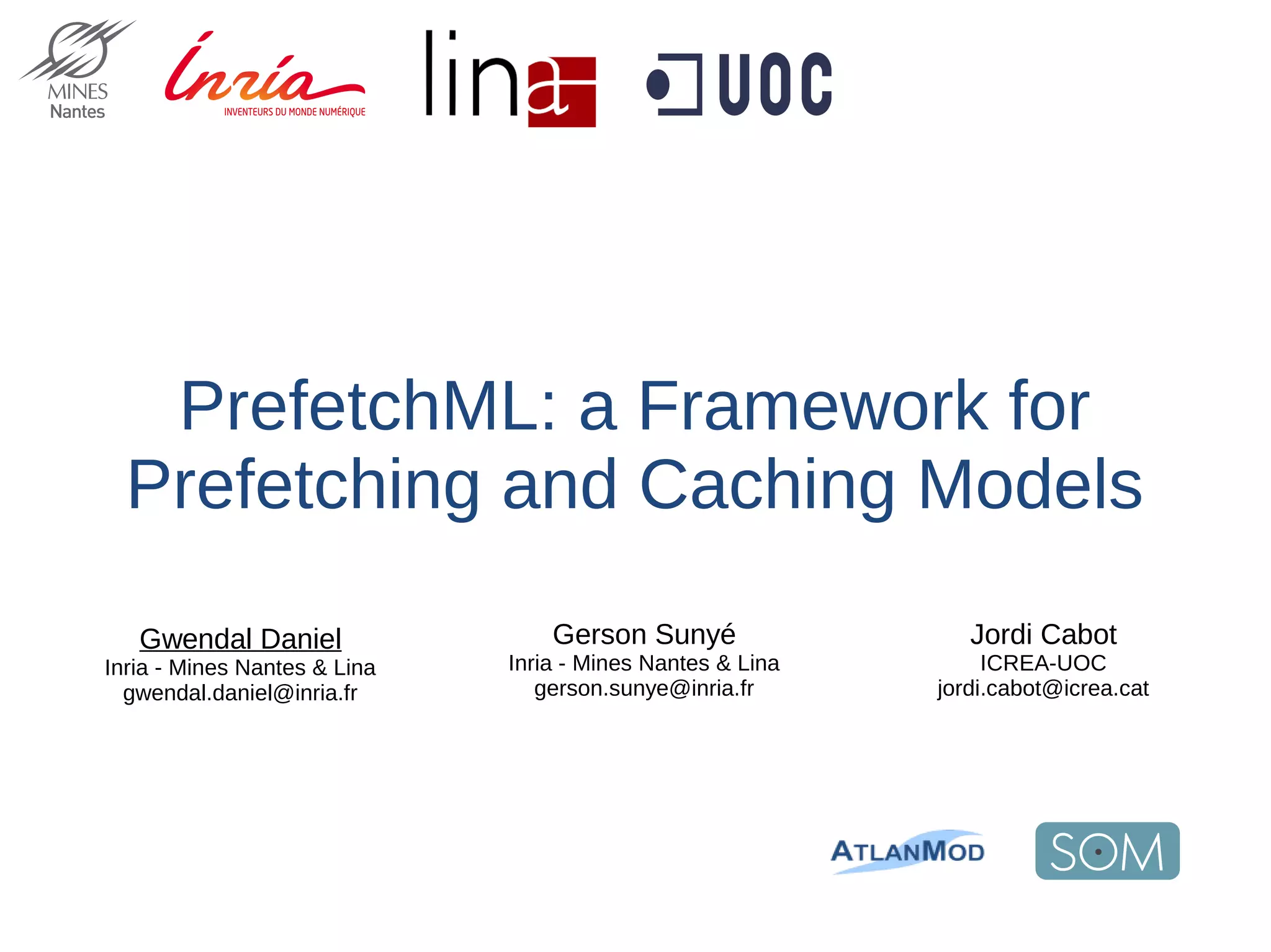 Prefetchml A Framework For Prefetching And Caching Models Ppt