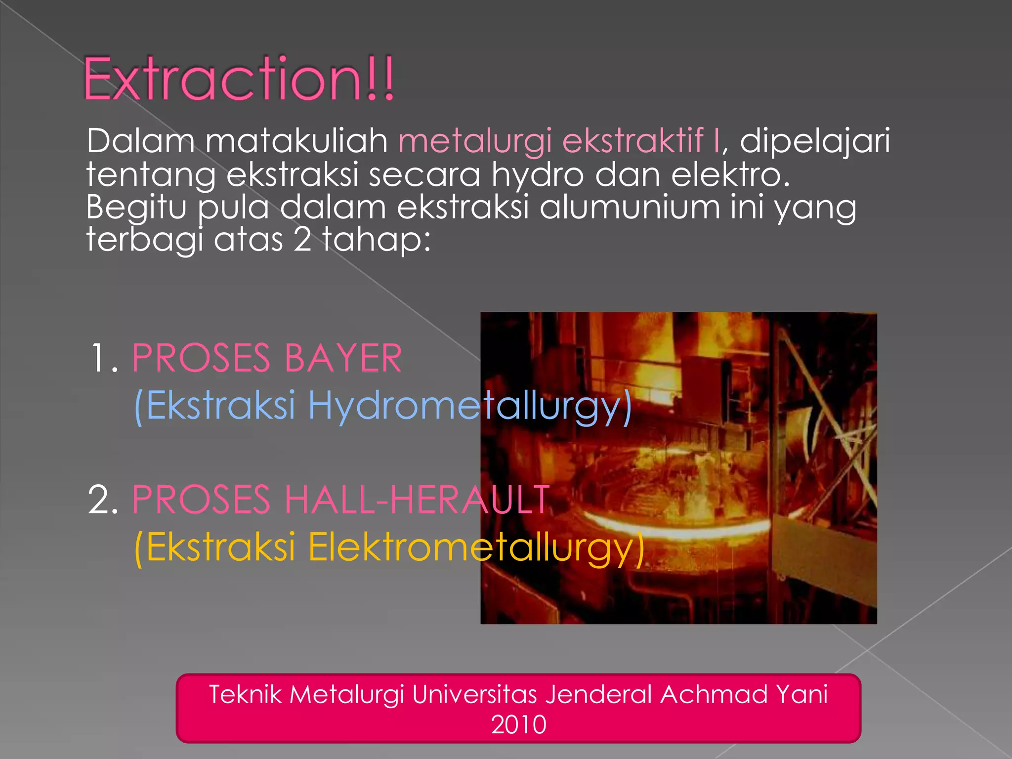 Slide presentasi ekstraksi alumunium | PPT