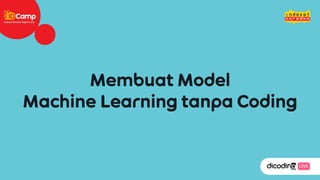 Membuat Model Machine Learning tanpa Coding - Tia Dwi Setiani | PDF