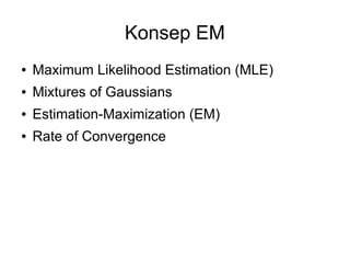 Slide Presentasi EM Algorithm (Play Tennis & Brain Tissue Segmentation ...