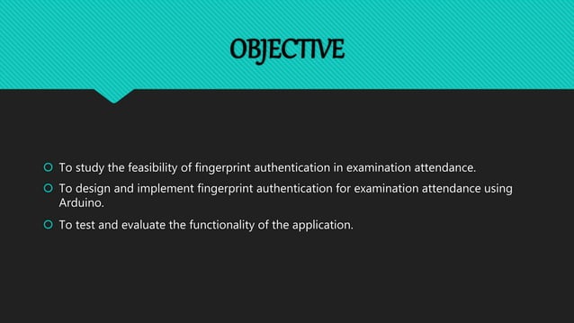 FINGERPRINT AUTHENTICATION SYSTEM FOR EXAMINATION ATTENDANCE | PPTX ...