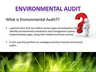 Environmental Audit and Environmental Impact Assessment | PPTX