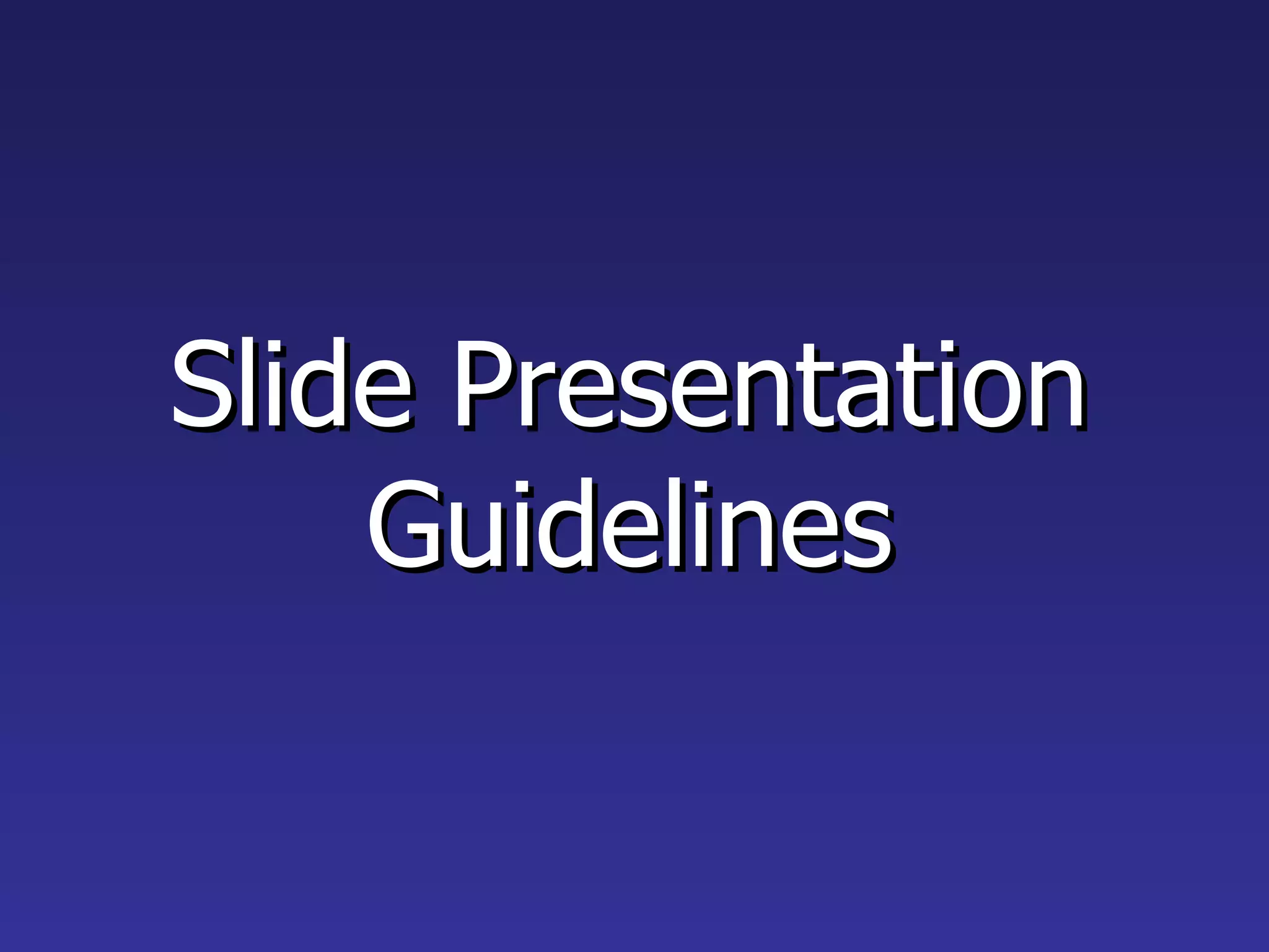 Slide Presentation Guidelines | PPT