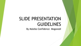 Slide presentation guidelines | PPT