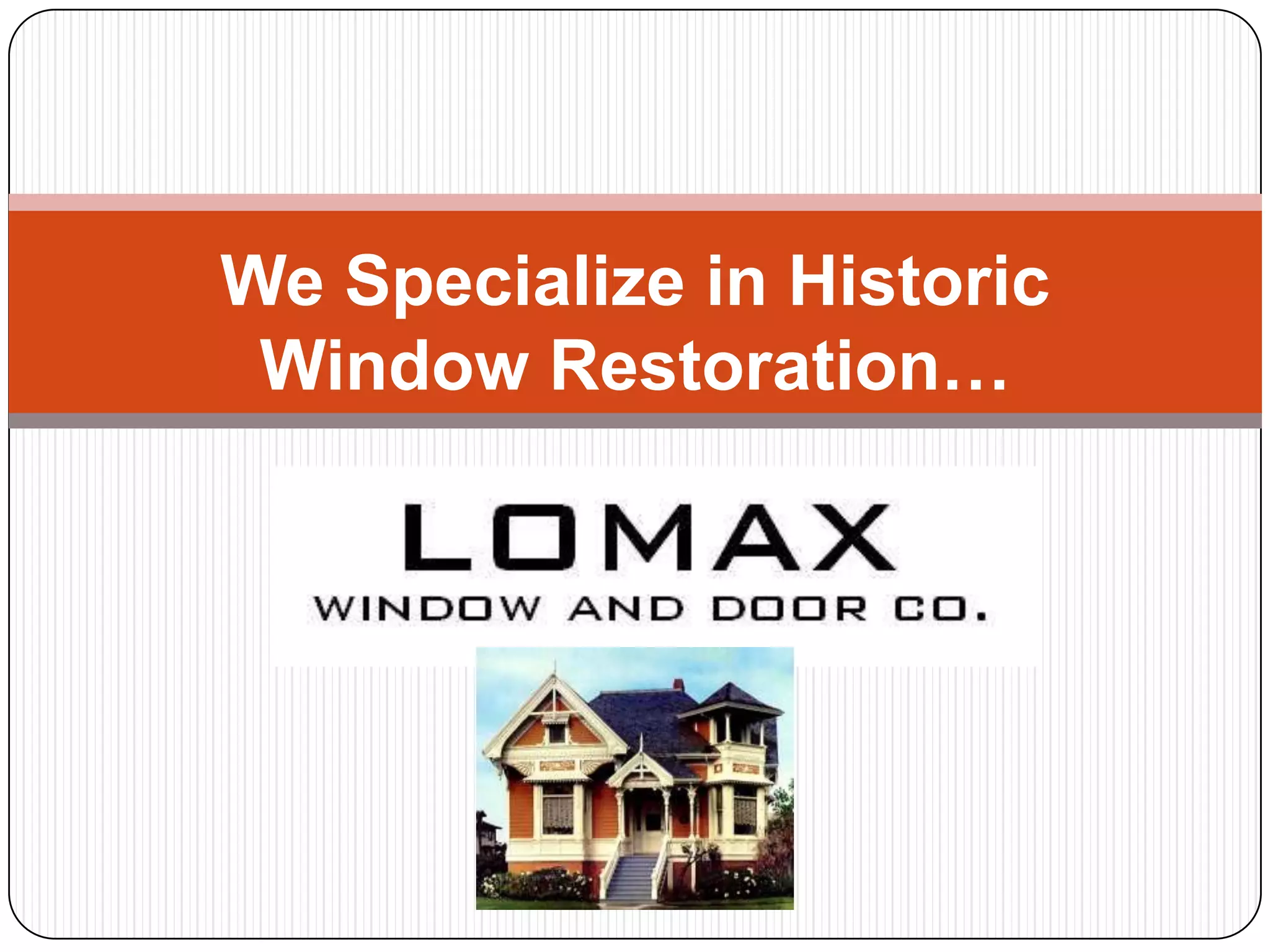 LOMAX Historic Presentation | PPT
