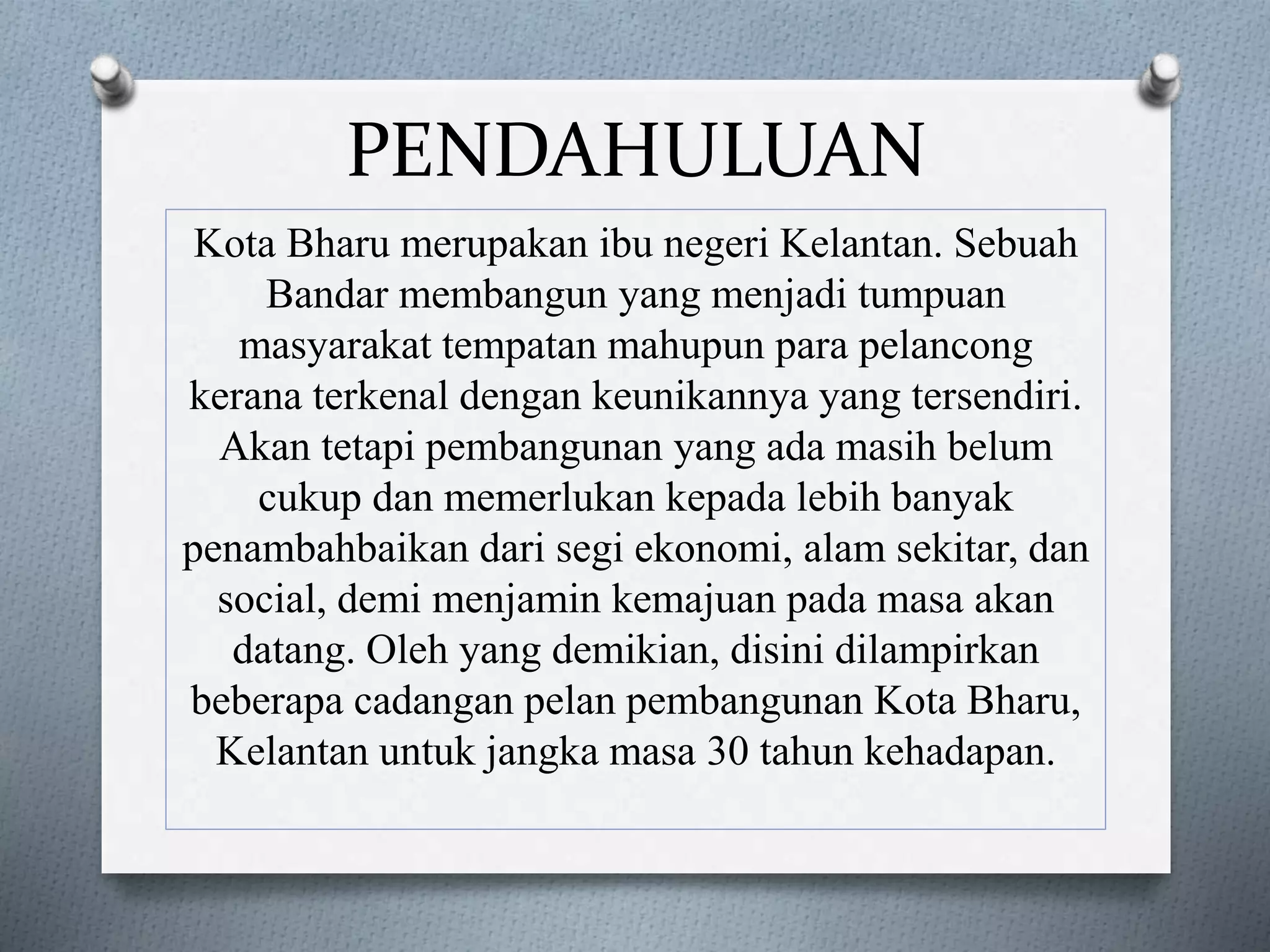 PELAN PEMBANGUNAN BANDAR: KOTA BHARU, KELANTAN | PPTX