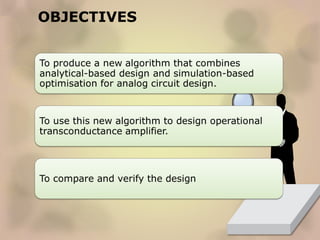 Hybrid Algorithm for Analog Circuit Design Automation | PPT
