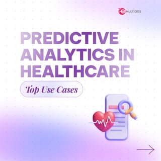 Predictive Analytics in Healthcare - Use Cases | PDF