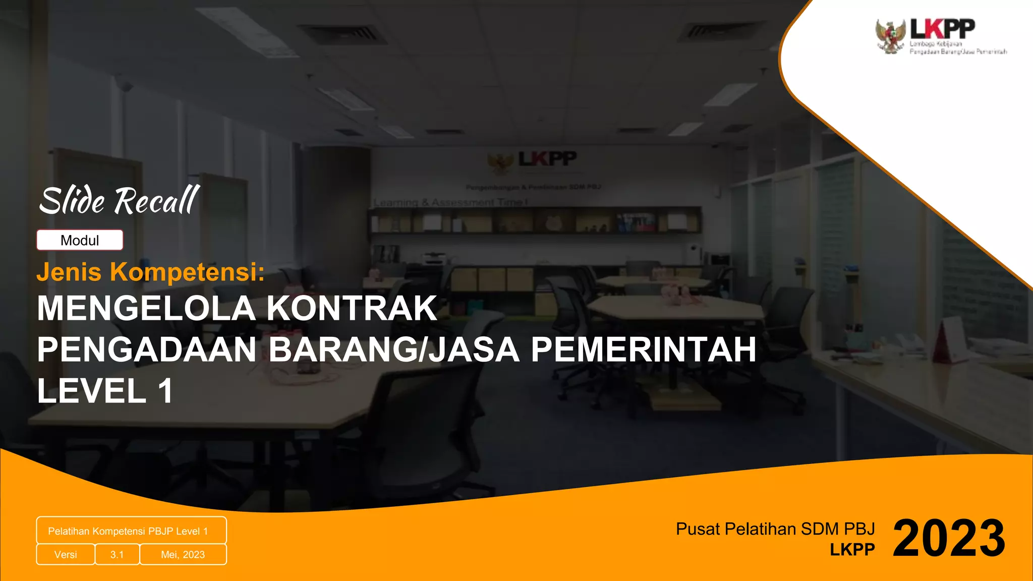 Slide Recall Modul 4 Mengelola Kontrak PBJP Level 1 V3.1.pptx