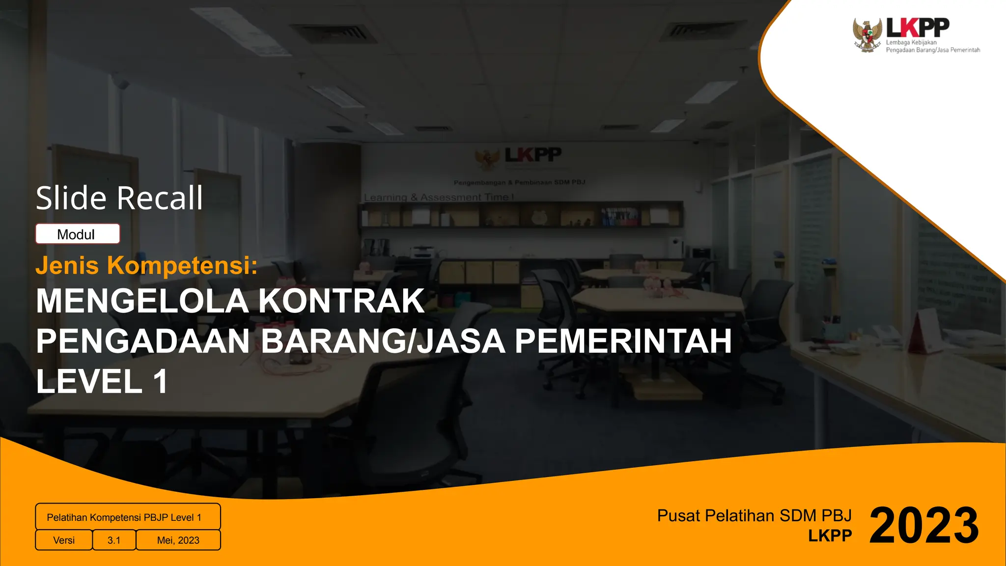 Slide Recall Modul Mengelola Kontrak PBJP Level 1 V3.1.pptx