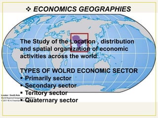 WORLD REGIONAL GEOGRAPHY CHAPTER 2 | PPT