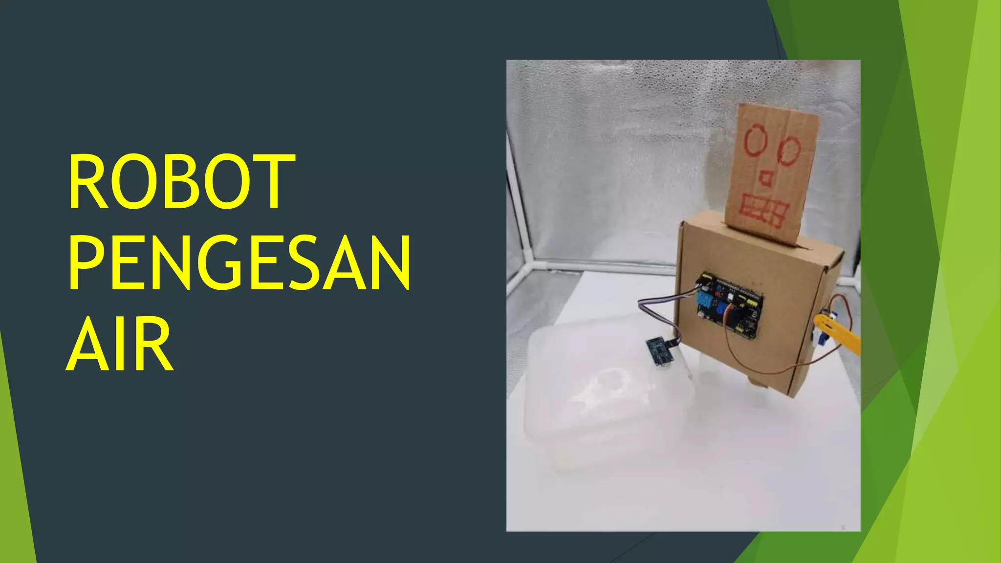 SLIDE Robot Pengesan Air.pptx