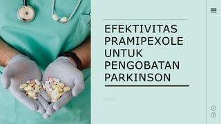 efektivitas PRAMIFROL pada parkinson disease | PPTX