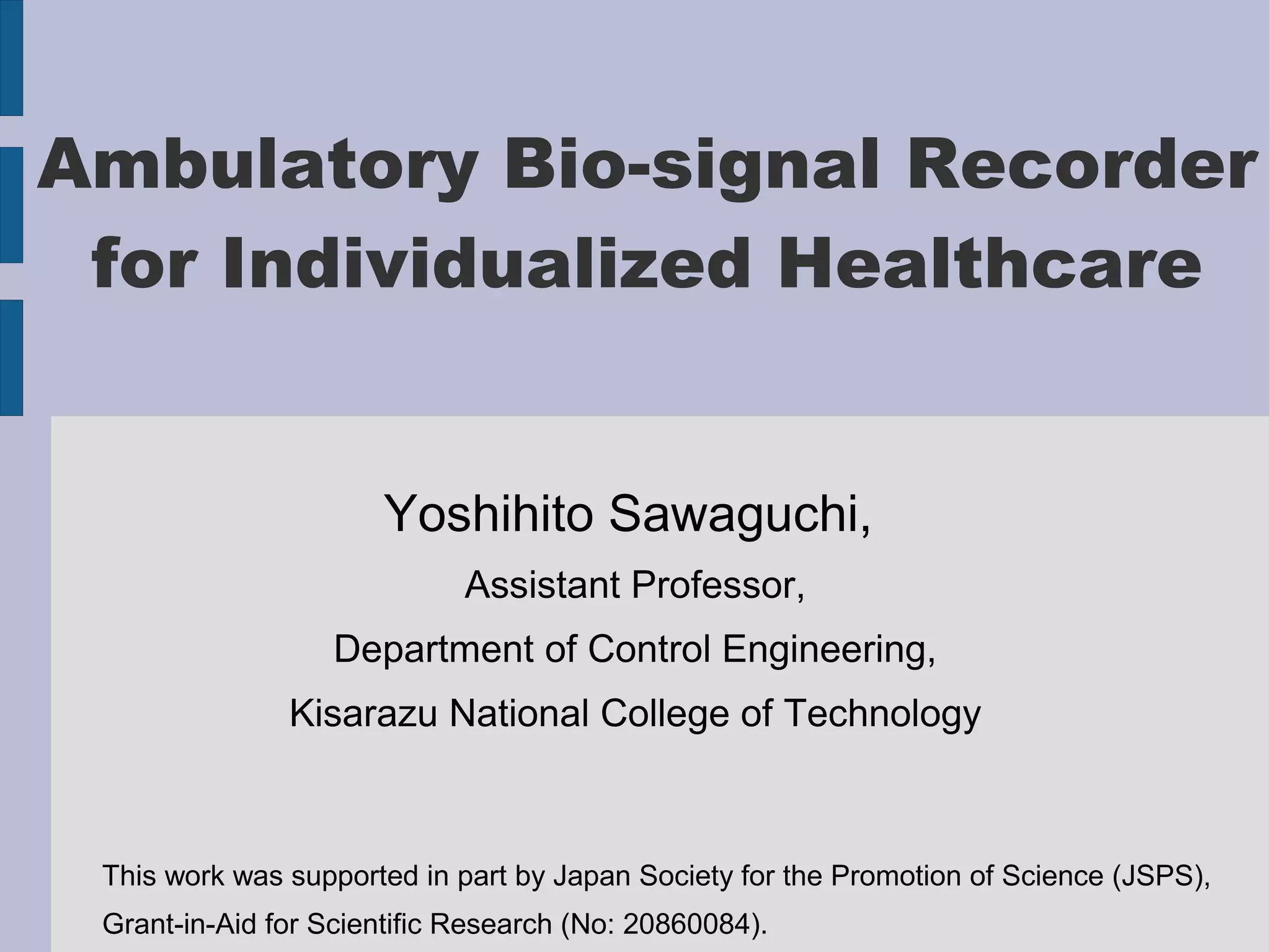 Ambulatory Bio-signal Recorder for Individualized Healthcare | PPT