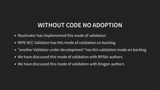 IETF 104: Deployment of validation reconsidered | PPT