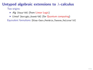 Vectorial types, non-determinism and probabilistic systems: Towards a computational quantum ...