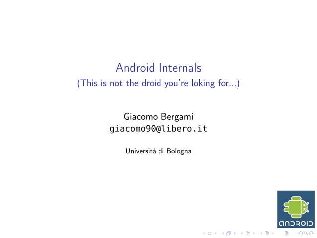 Android Internals (This is not the droid you’re loking for...) | PPT