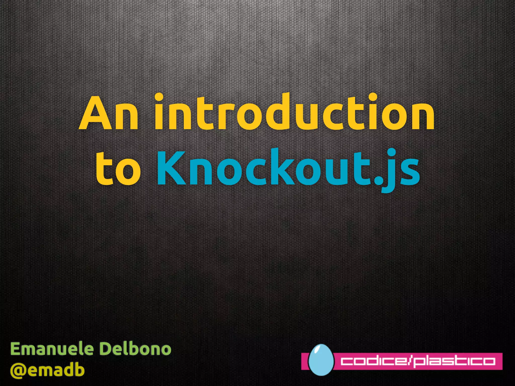 An Introduction To Knockoutjs