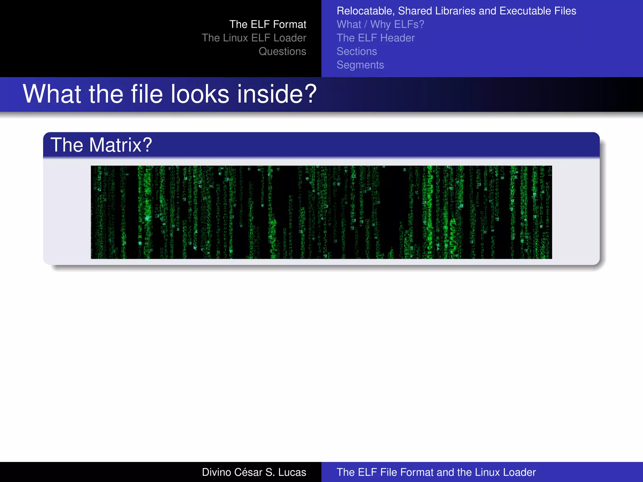 FISL XIV - The ELF File Format and the Linux Loader | PPT