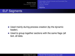 FISL XIV - The ELF File Format and the Linux Loader | PPT | Free Download