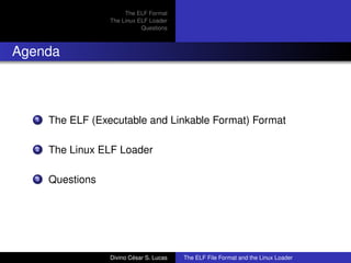 FISL XIV - The ELF File Format and the Linux Loader | PPT
