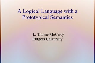 A Logical Language with a Prototypical Semantics | ODP