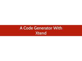 Code Generation With Xtend | PDF